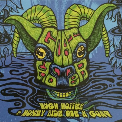 Amazon.co.jp: Goat Hopper : Hugh Hopper & Honey Ride Me a Goat: デジタルミュージック