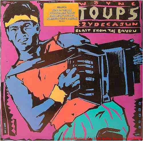 Wayne Toups & Zydecajun - Blast from the Bayou - Amazon.com Music