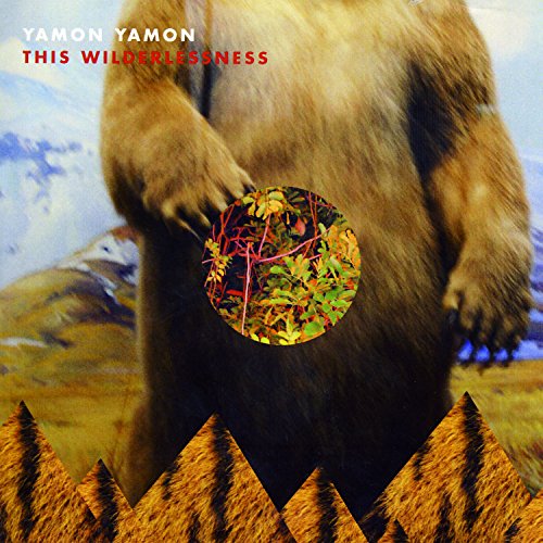 Amazon.com: This Wilderlessness : Yamon Yamon: Digital Music