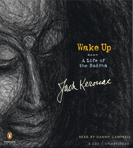 Wake Up: A Life of the Buddha: Amazon.co.uk: Kerouac, Jack, Campbell ...
