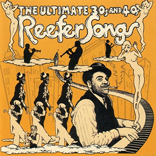 The Ultimate 30's & 40's Reefer Songs by Various artists on Amazon ...