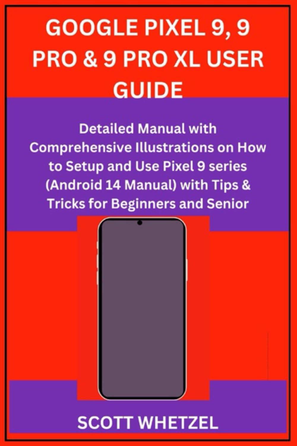 Amazon.com: GOOGLE PIXEL 9, 9 PRO & 9 PRO XL USER GUIDE: Detailed ...