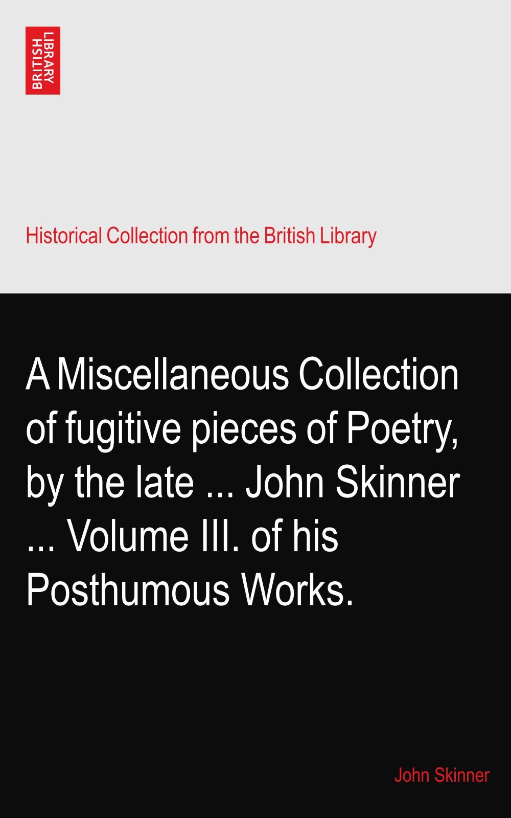 Amazon.com: A Miscellaneous Collection of fugitive pieces of Poetry, by ...
