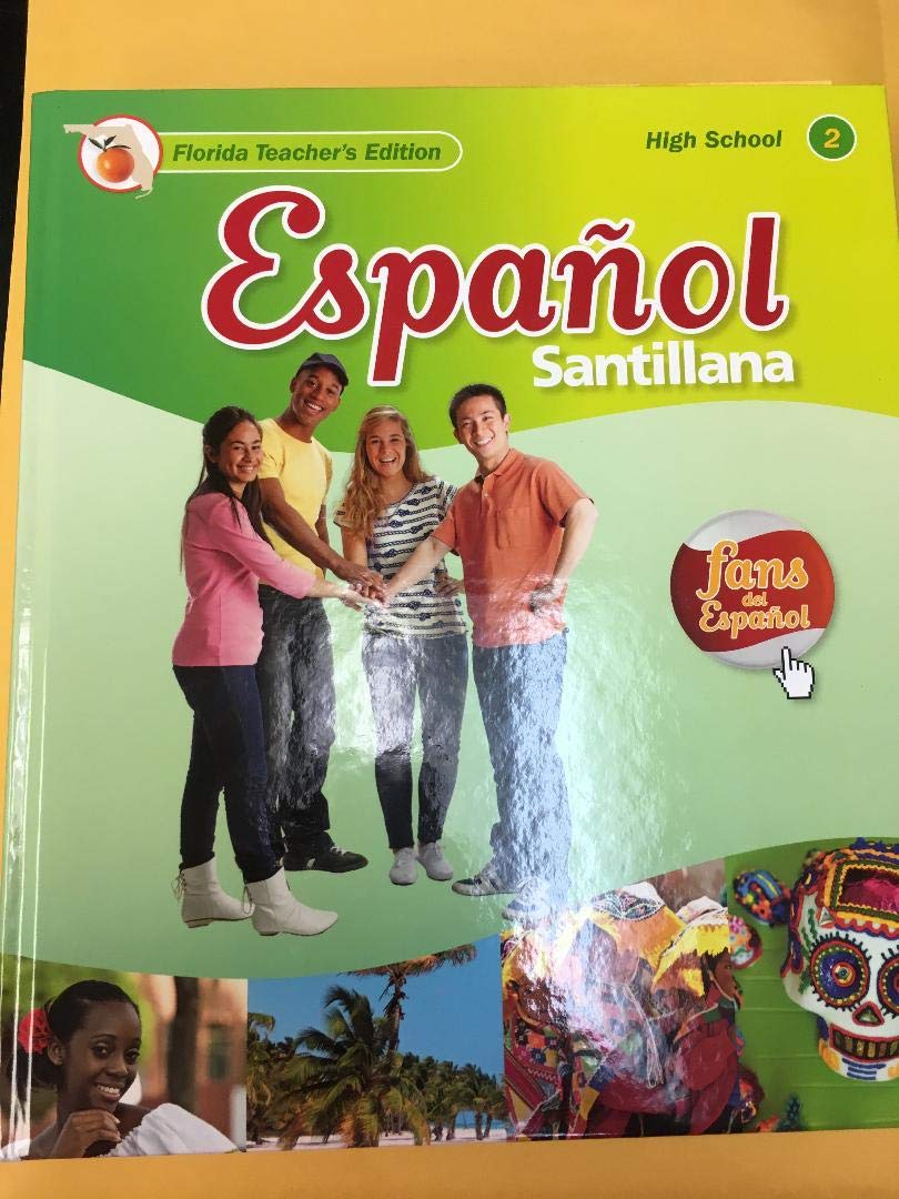 Espanol Santillana Level 2 Florida Teacher Edition: unknown author ...