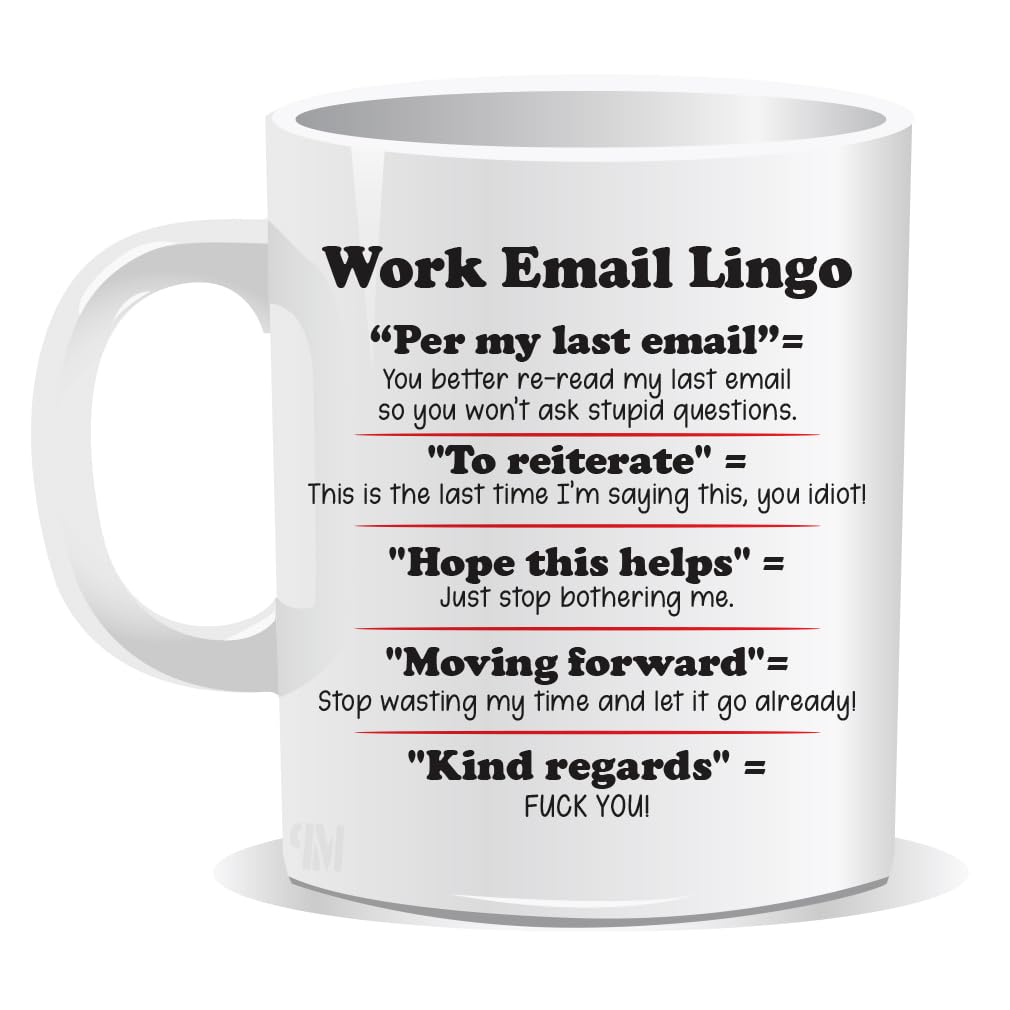 Perfect Mugs Work Email Lingo Per My Last Email Mug Office Mate Gift ...