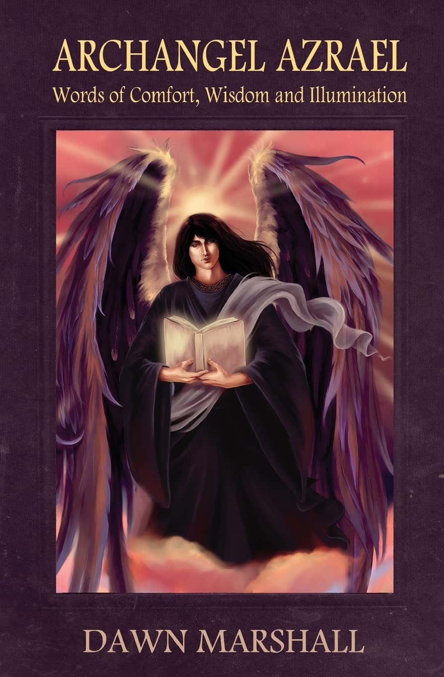Archangel Azrael: Words of comfort, Wisdom and Illumination: Marshall ...