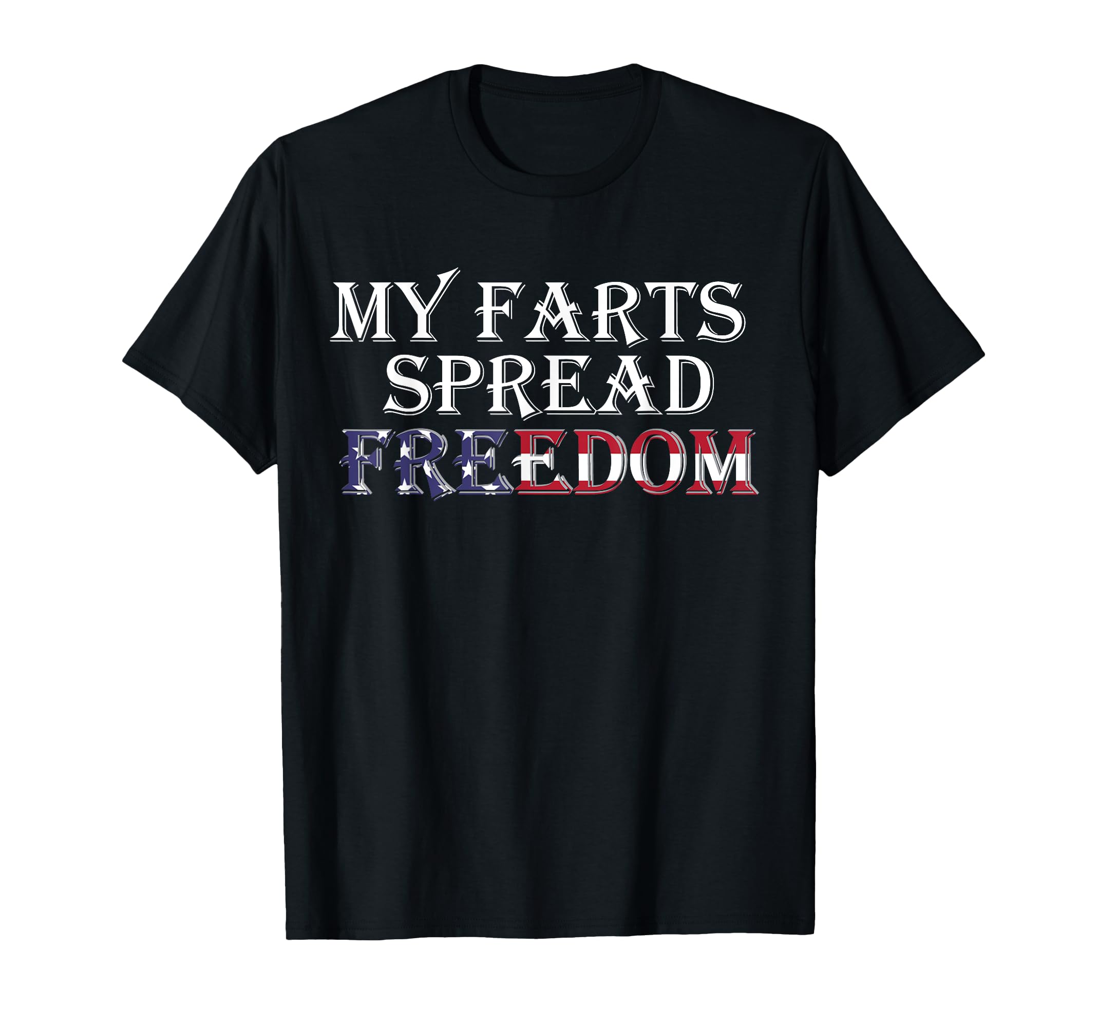 Amazon.com: My Farts Spread Freedom Redneck Country Joke USA Flag Humor ...