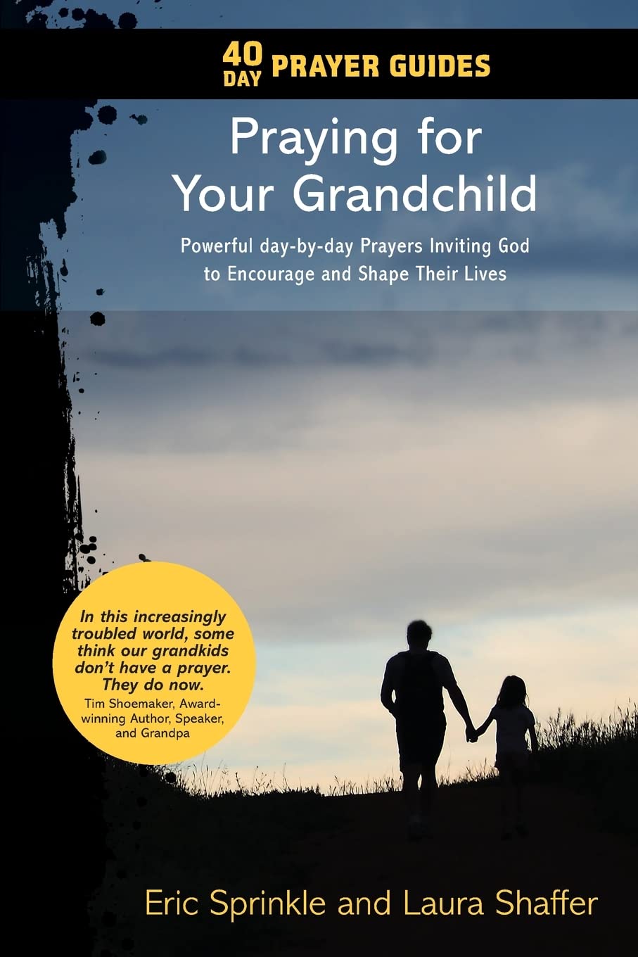 40 Day Prayer Guides - Praying for Your Grandchild: Powerful day-by-day ...
