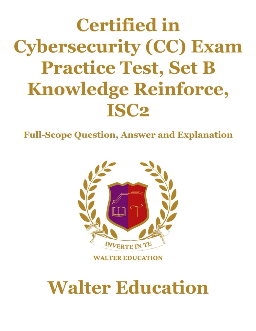 Amazon.com: Certified in Cybersecurity (CC) Exam Practice Test, Set B ...