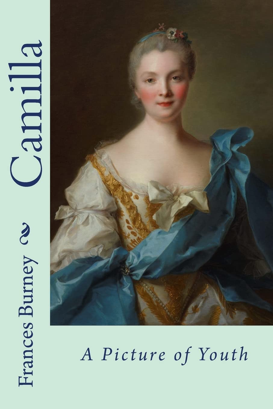 Camilla, or A Picture of Youth: Burney, Frances: 9781545282120: Amazon ...
