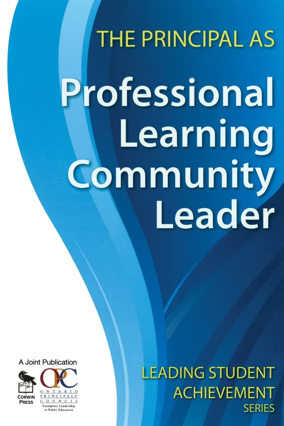 The Principal As Professional Learning Community Leader Leading Student ...