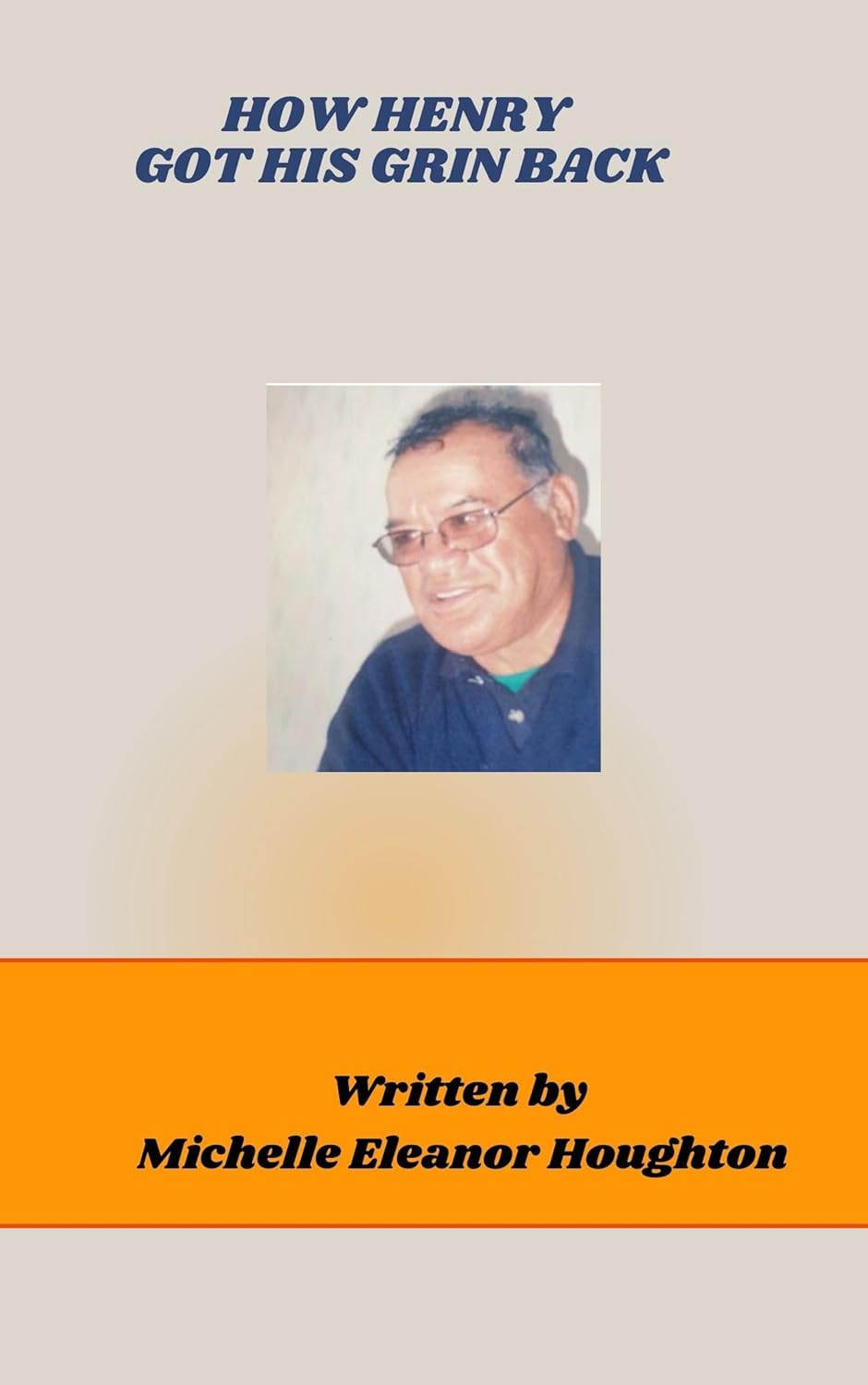 Amazon.com: How Henry Got His Grin Back eBook : Houghton, Michelle ...