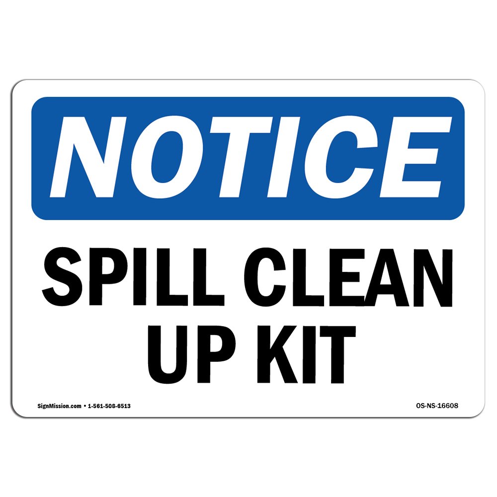 Amazon.com: OSHA Notice Signs - Notice Spill Clean Up Kit Sign ...