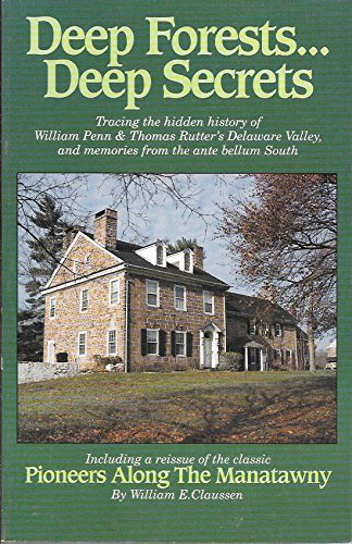 Deep Forests...Deep Secrets: A Treasury of Little Known Episodes from ...