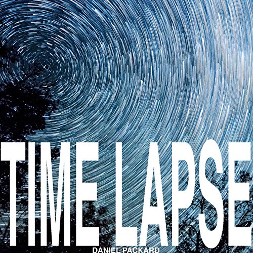 Amazon.com: Time Lapse : Daniel Packard: Digital Music