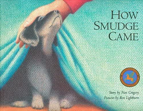 How Smudge Came (Northern Lights Books for Children): Gregory, Nan ...