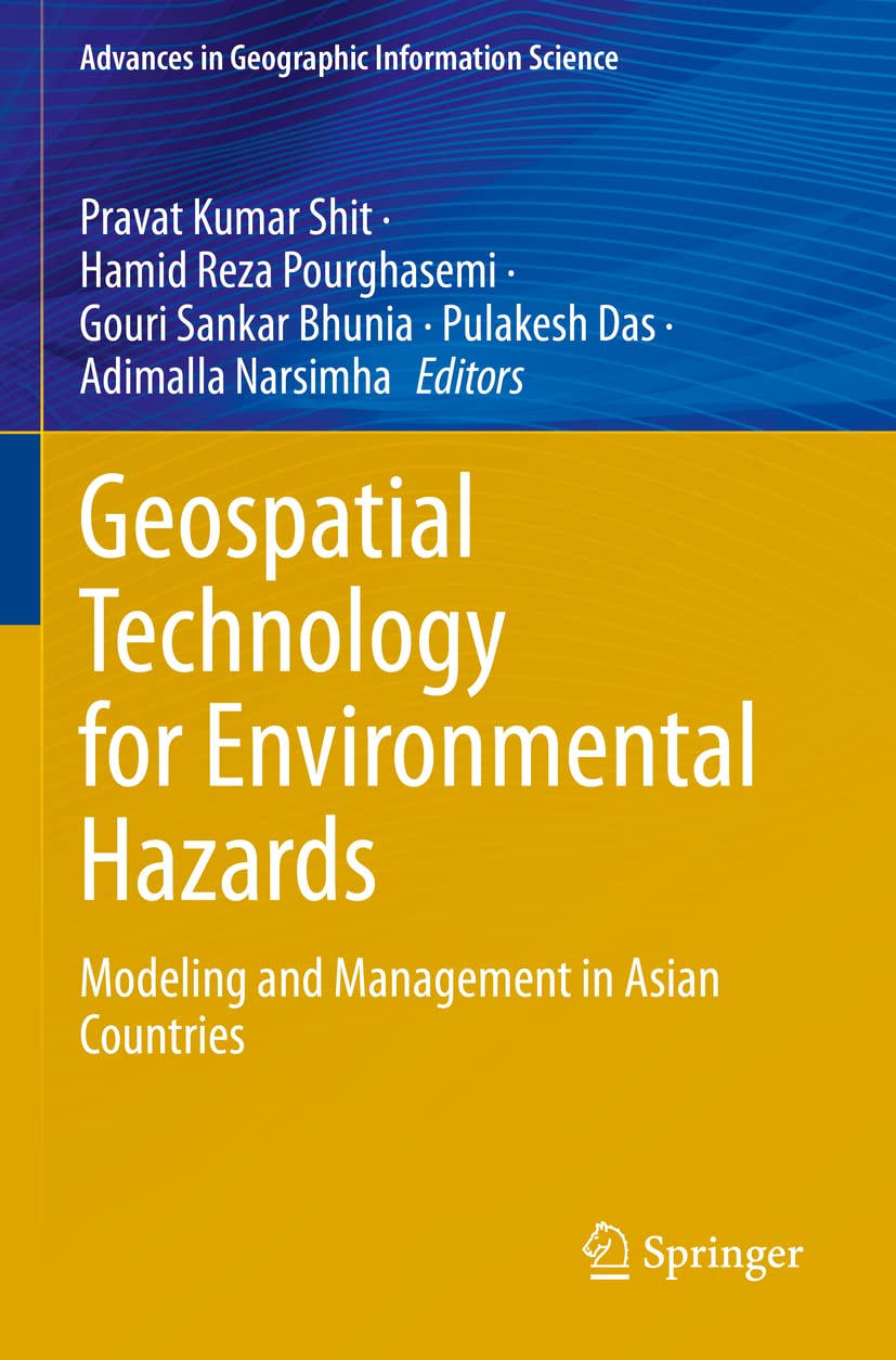 Buy Geospatial Technology for Environmental Hazards: Modeling and Management in Asian Countries ...