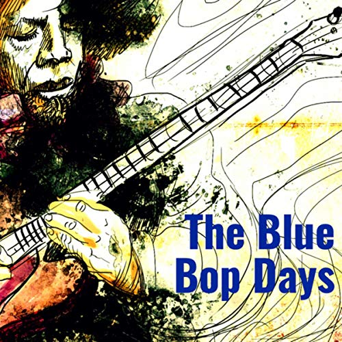 Amazon.com: The Blue Bop Days : VARIOUS ARTISTS: Digital Music