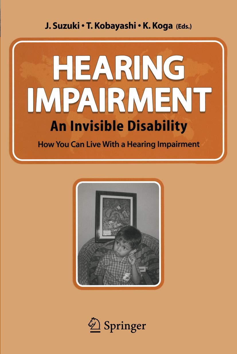 Hearing Impairment: An Invisible Disability How You Can Live With a ...