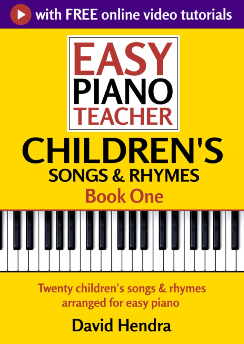 Easy Piano Teacher Children's Songs - Book One: Twenty children's songs ...