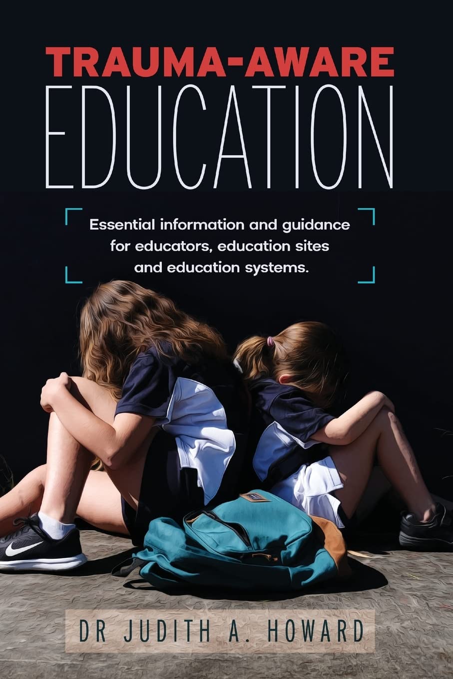 Trauma-Aware Education: Essential information and guidance for ...