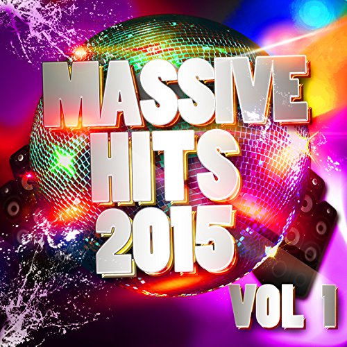 Play Massive Hits 2015, Vol. 1 by Superstars Of Modern Pop on Amazon Music