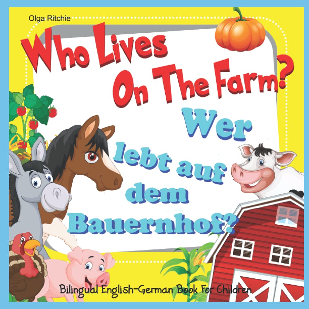 Who Lives On The Farm? Wer lebt auf dem Bauernhof? Bilingual English ...