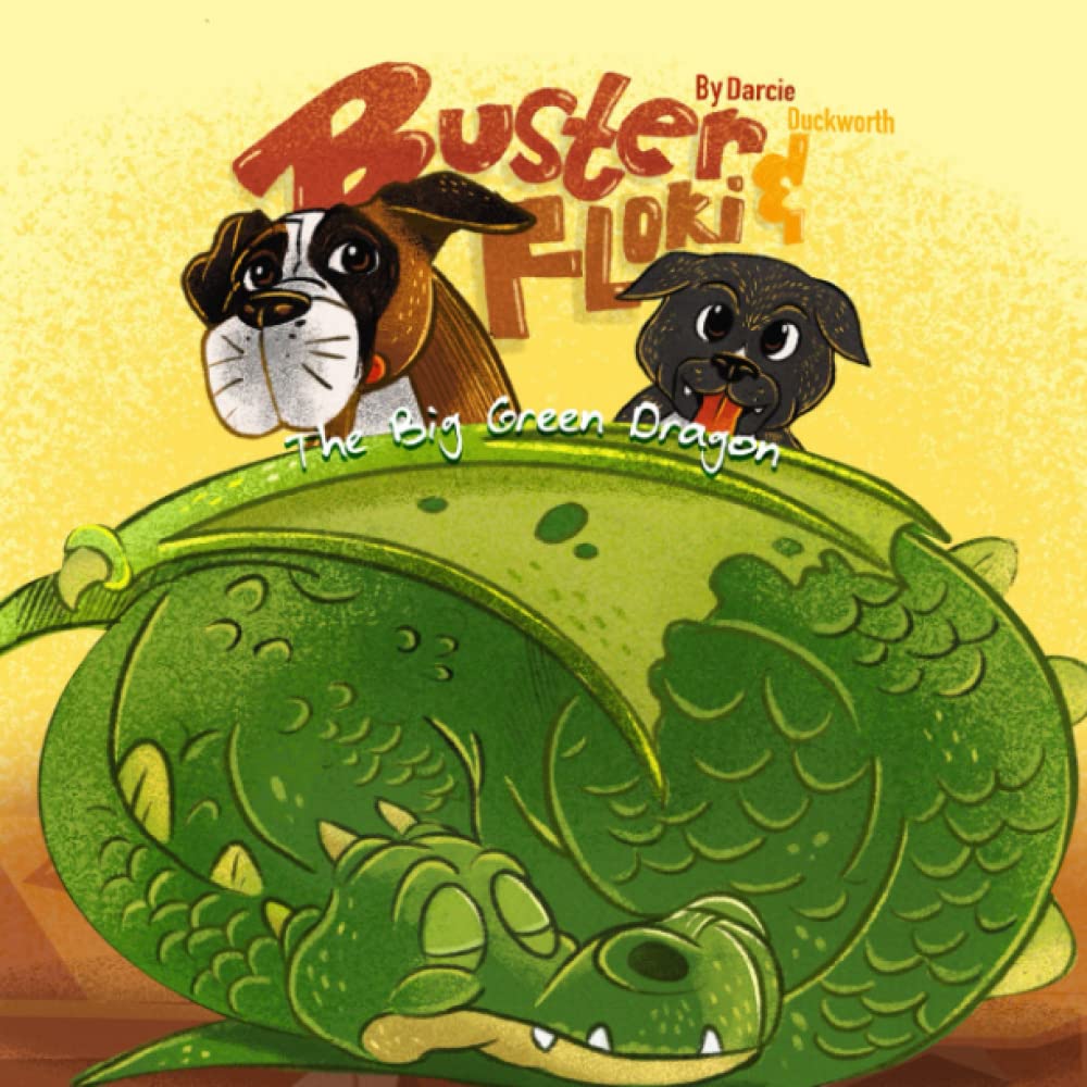 Buster and Floki: The Big Green Dragon: Duckworth, Darcie ...