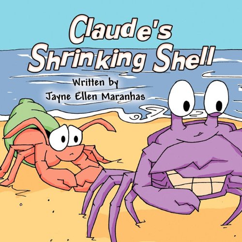 Claude's Shrinking Shell: Maranhas, Jayne Ellen, Baker, David ...