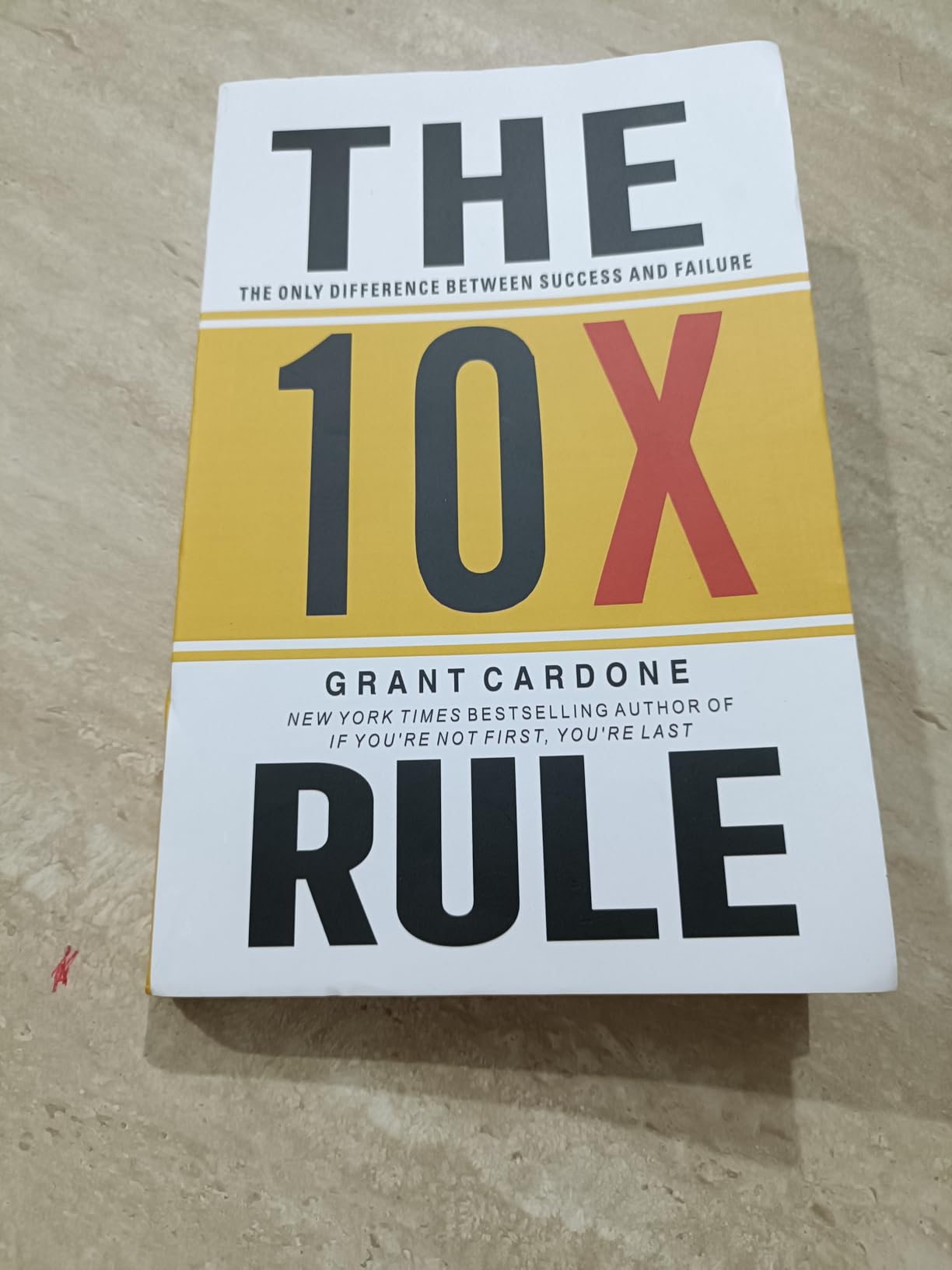 The 10x Rule: results and accomplish your business dreams! : Grant ...