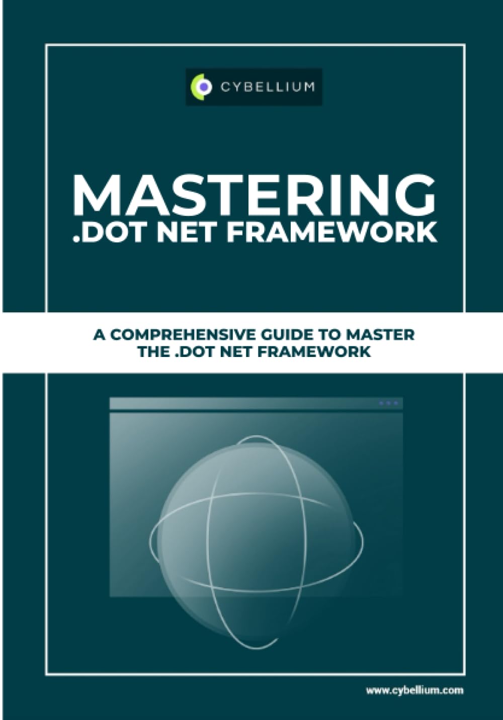 Mastering .Dot Net Framework: A Comprehensive Guide To Master The .Dot ...