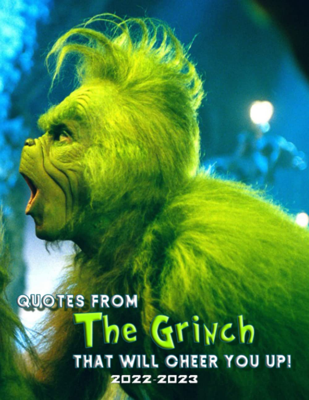 Buy The Grinch 2022 : Quotes From The Grinch That Will Cheer You Up ...