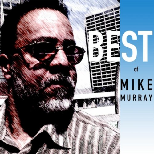 Amazon MusicでMike MurrayのBest of Mike Murrayを再生する