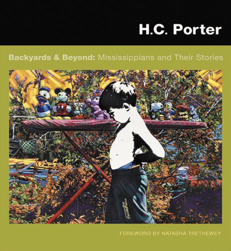 Backyards & Beyond: Mississippians and Their Stories by H.C. Porter ...