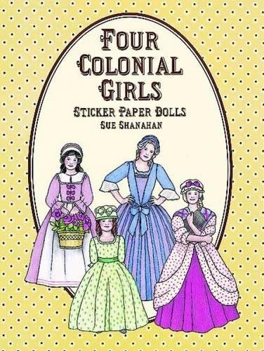 Four Colonial Paper Dolls (Dover Paper Dolls) : Shanahan, Sue: Amazon ...