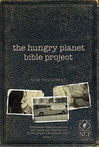 Hungry Planet Bible Project New Testament-NLT (Hungry Planet Bible ...