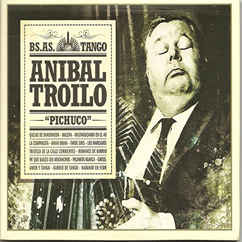 Amazon.com: Anibal Troilo "Pichuco" - Bs.As Tango - : Anibal Troilo y ...