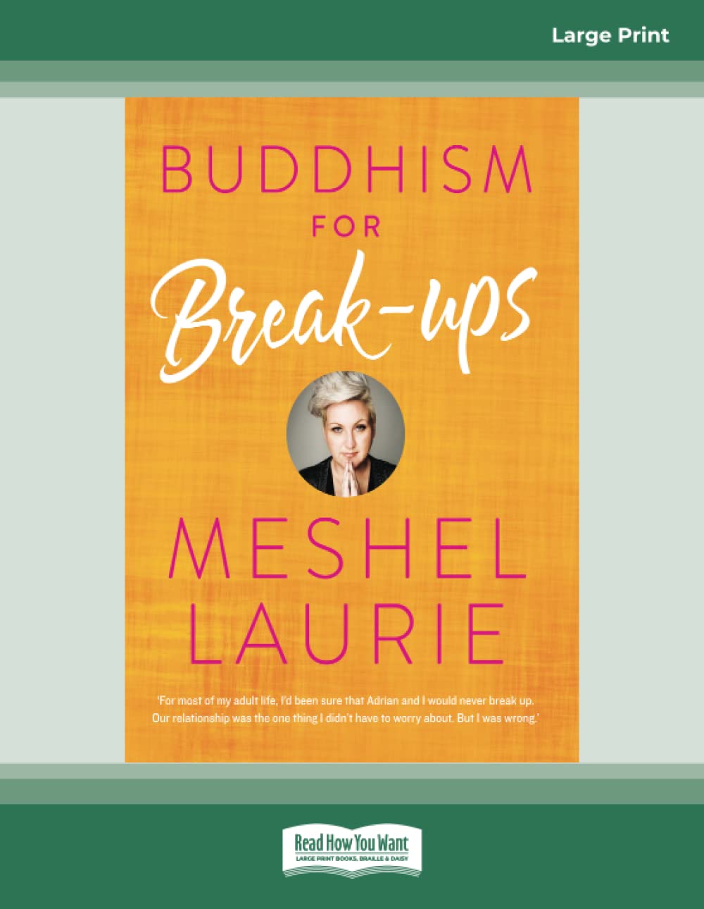 Buddhism for Break-ups: Laurie, Meshel: 9781525241666: Amazon.com: Books