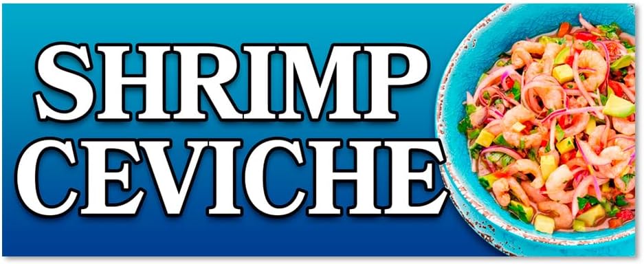 Amazon.com : SHRIMP CEVICHE Vinyl Banner (Size Options) Small - 24x60 ...