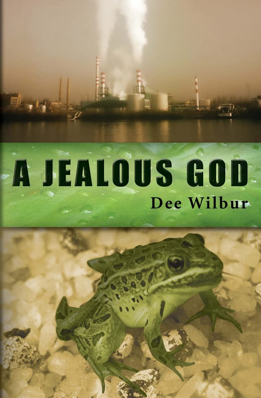A Jealous God: Wilbur, Dee: 9781419632198: Amazon.com: Books