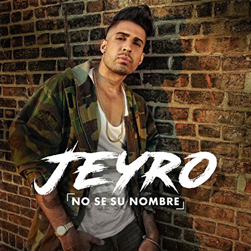 Play No Se Su Nombre by Jeyro on Amazon Music