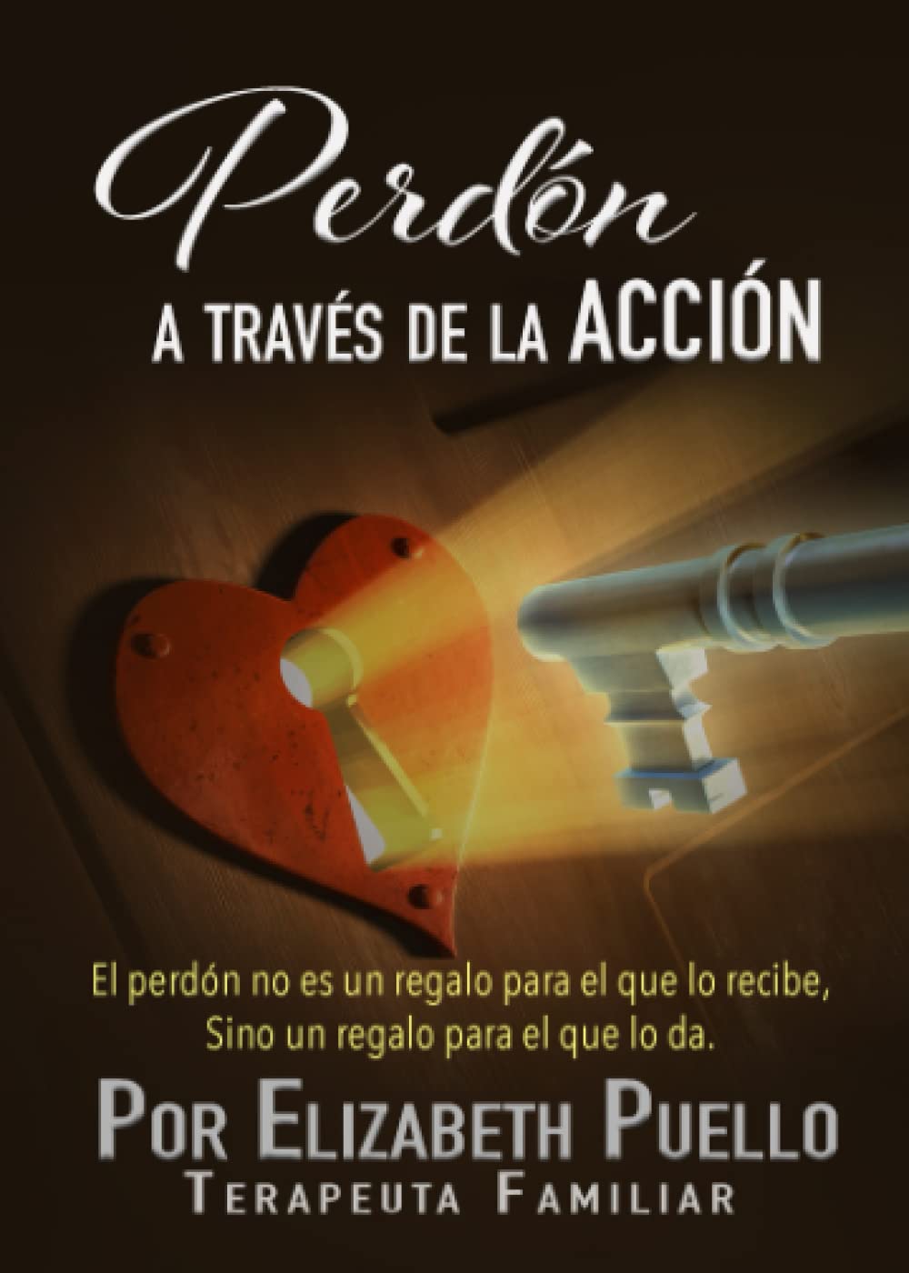 Perdón A Través de la Acción: El perdón no es un regalo al que lo ...