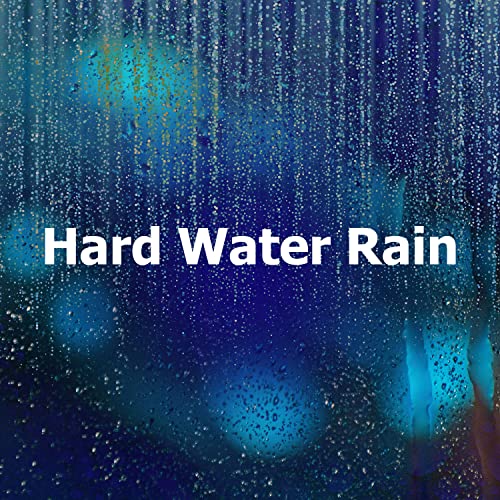Hard Water Rain di Rain Hard su Amazon Music - Amazon.it