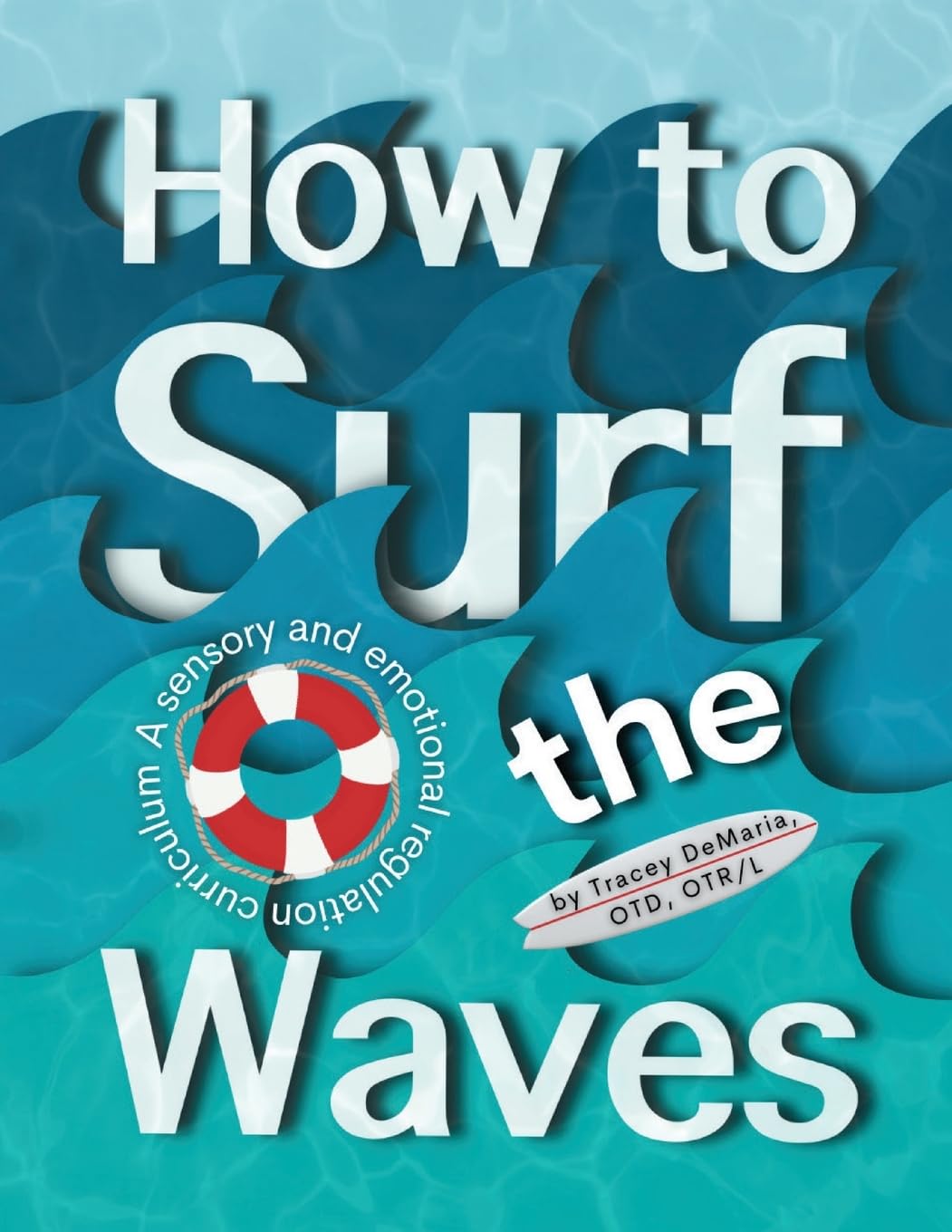 How to Surf the Waves: A Sensory and Emotional Regulation Curriculum ...