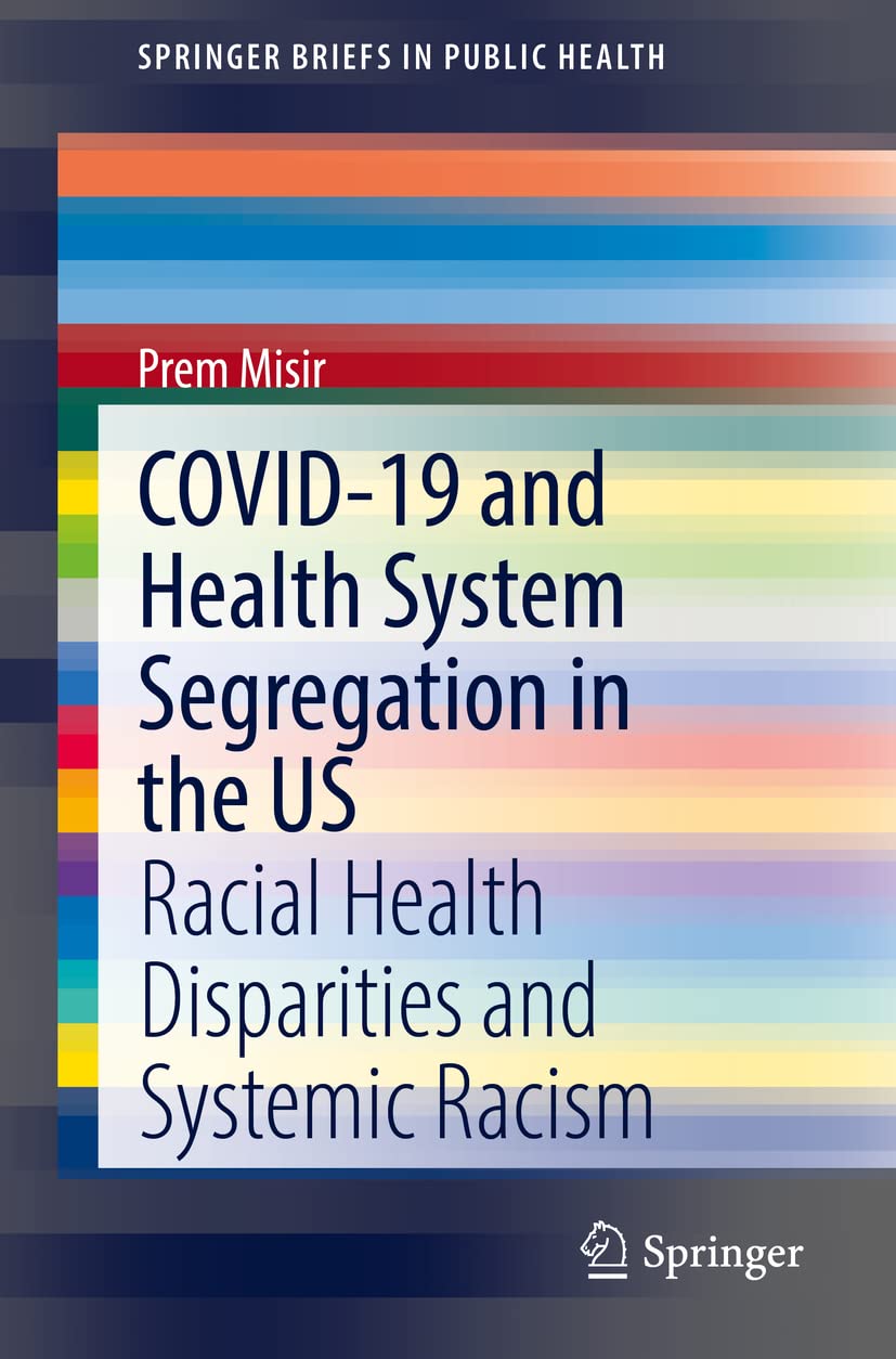 Buy COVID-19 and System Segregation in the US: Racial Disparities and ...