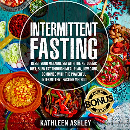 Amazon.com: Intermittent Fasting: Reset Your Metabolism with the Ketogenic Diet, Burn Fat ...