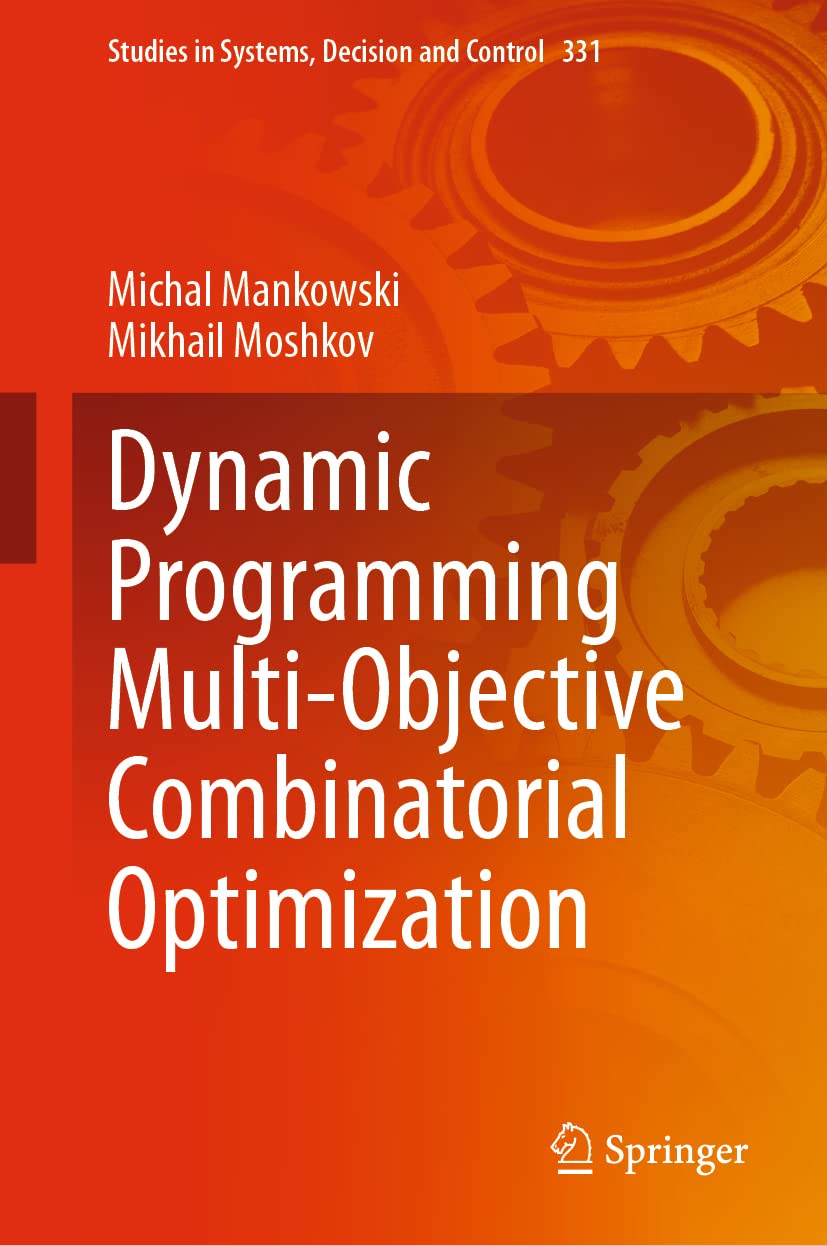 Dynamic Programming Multi-Objective Combinatorial Optimization (Studies in Systems, Decision and ...