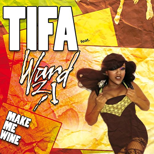 Amazon Music UnlimitedでTifaのMake Me Wine Feat. Ward 21を