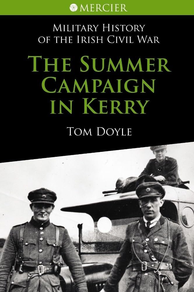 Amazon.com: The Summer Campaign In Kerry (Mercier's History of the ...