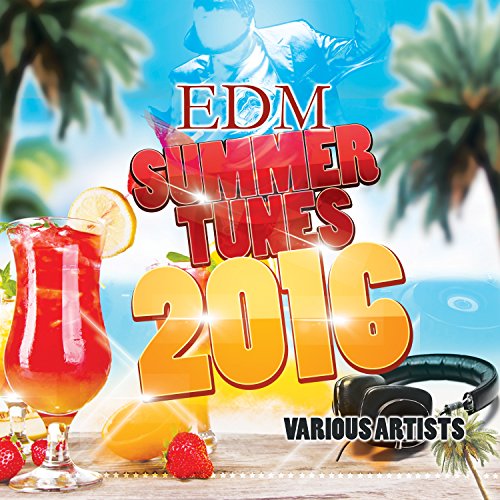 Amazon Music - VARIOUS ARTISTSのEDM Summer Tunes 2016 - Amazon.co.jp